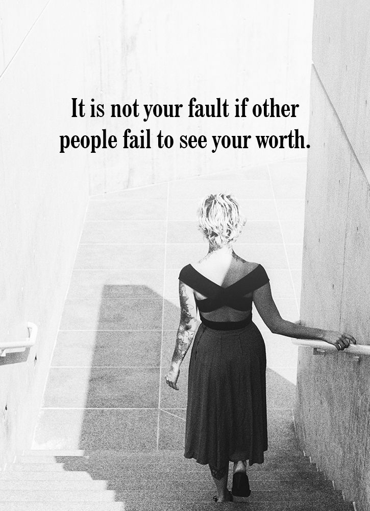 11 Reminders For The One Who Is Feeling Worthless In This World